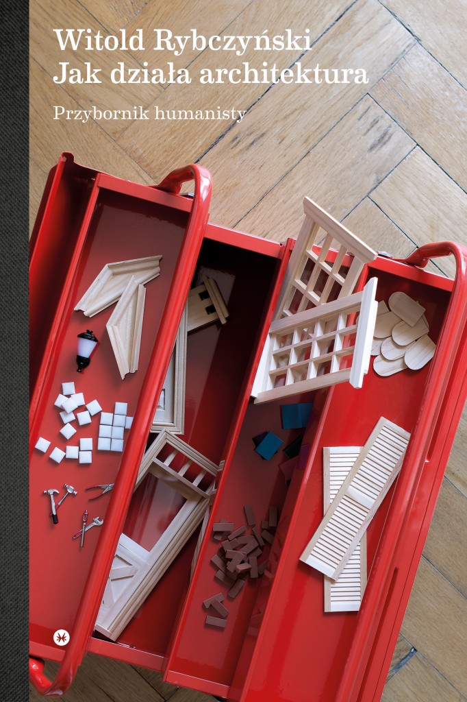 A NEW TOOLKIT | Witold Rybczynski